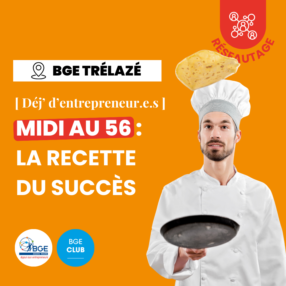[Midi au 56] Déjeuner d'entrepreneur.e.s à Angers | 15 février - BGE ...